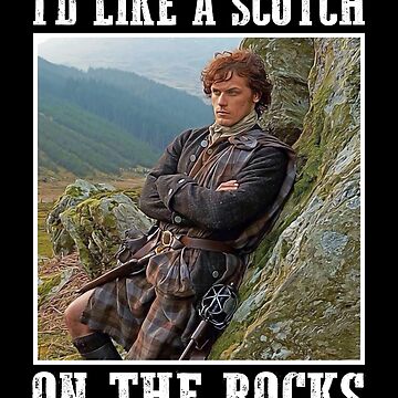 "I'd Like a Scotch on the Rocks Outlander" Greeting Card for Sale by ...