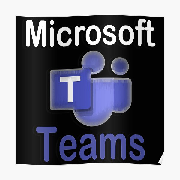 "Microsoft teams " Poster by kimmyngoc | Redbubble