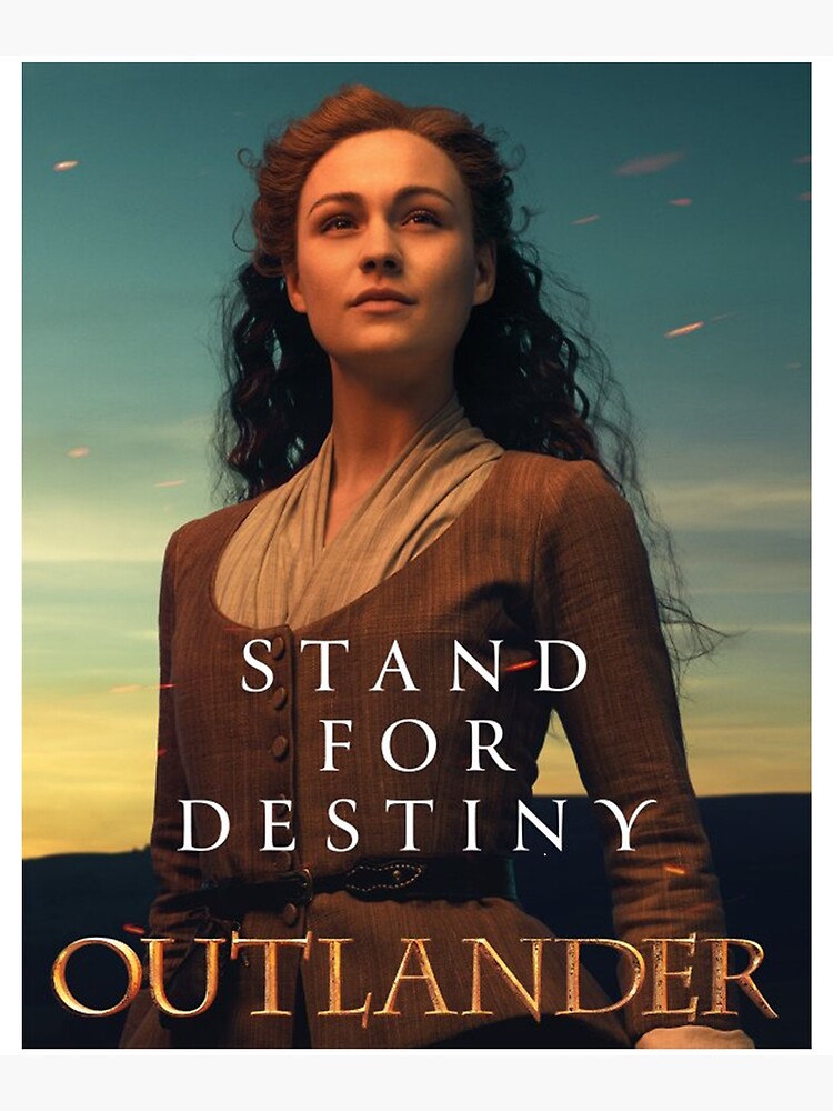 "Outlander Stand For Destiny Brianna Randall Fraser" Photographic Print ...