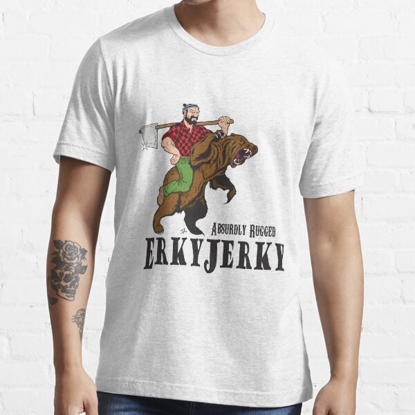 "Erky Jerky - Absurdly Rugged" T-shirt by IT-Anastas | Redbubble