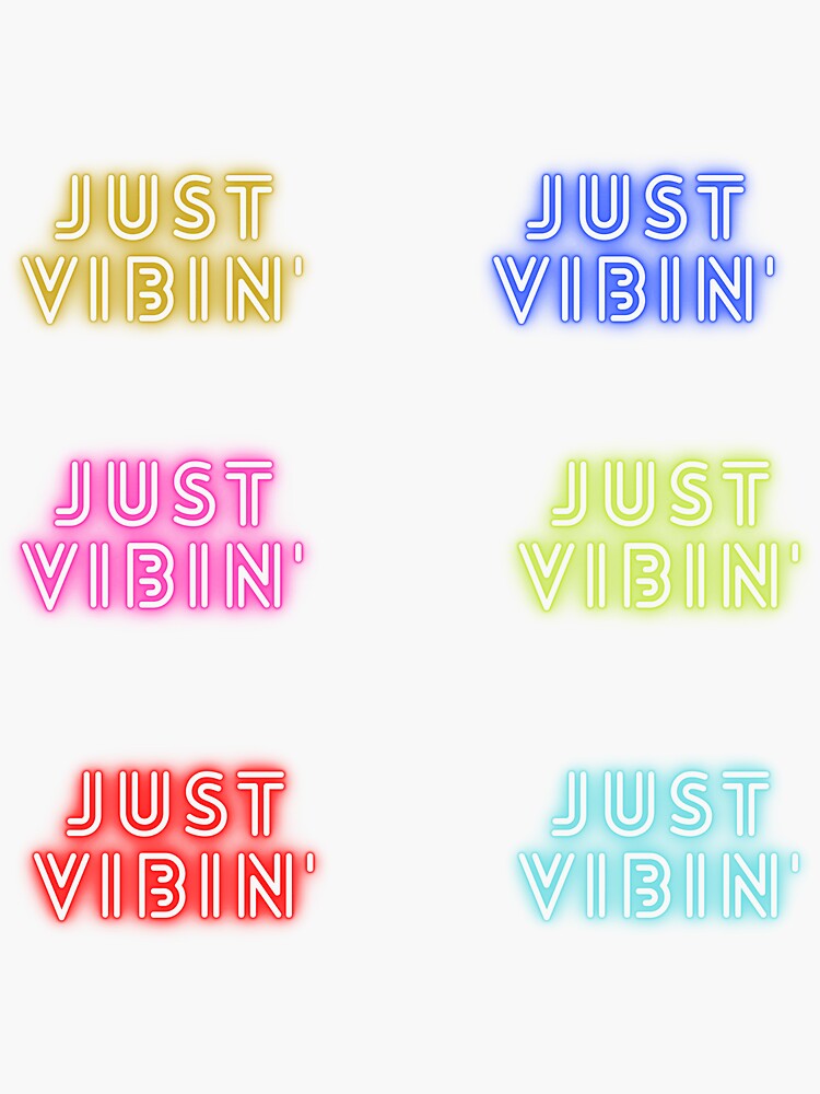 "Just Chillin and Vibin' Only Good Vibes Allowed " Sticker for Sale by ...