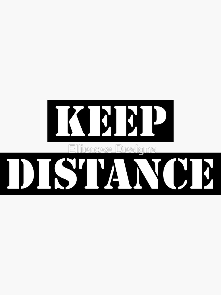 "Keep Distance Sticker" Sticker by Rmcuraraton | Redbubble