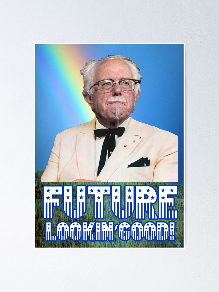 "Bernie colonel Sanders" Poster by Thelittlelord | Redbubble