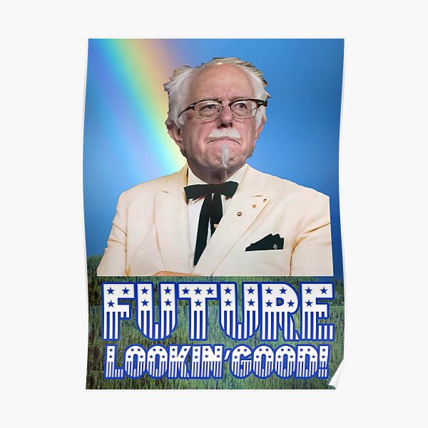 "Bernie colonel Sanders" Poster by Thelittlelord | Redbubble