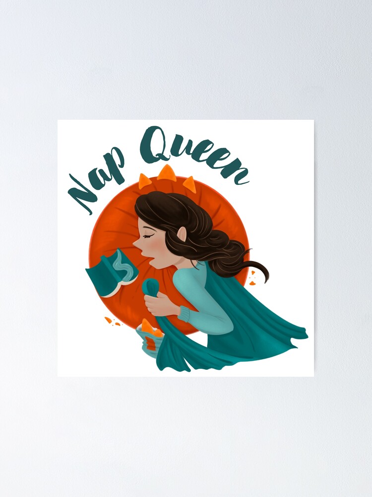 "Nap Queen" Poster for Sale by LunarFoxID | Redbubble