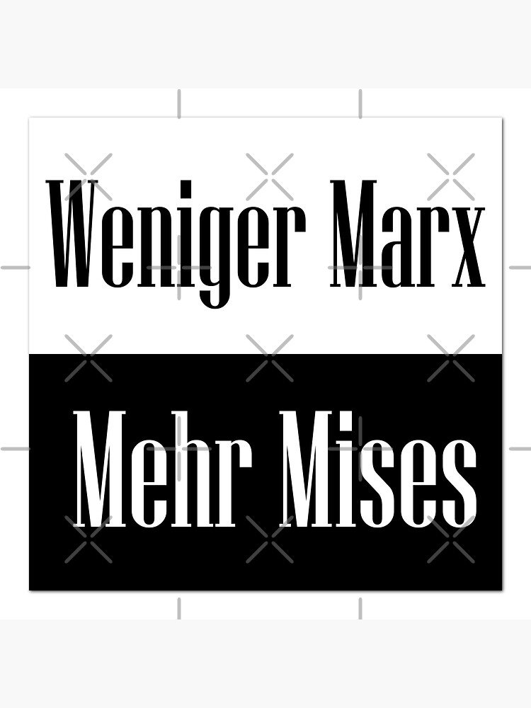 "Less Marx more Mises" Sticker for Sale by domkakuzu | Redbubble