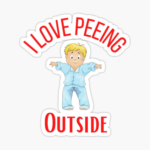 "I Love Peeing Outside funny idea for kids T-Shirt" Sticker for Sale by ...