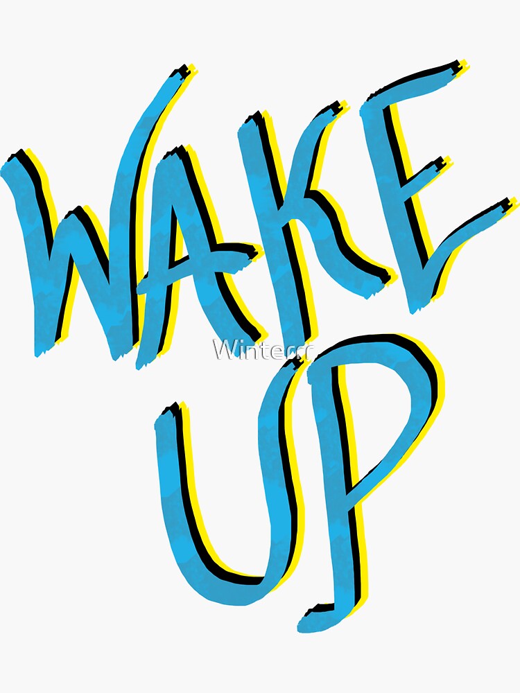 "Wake Up" Sticker by Winterrr | Redbubble