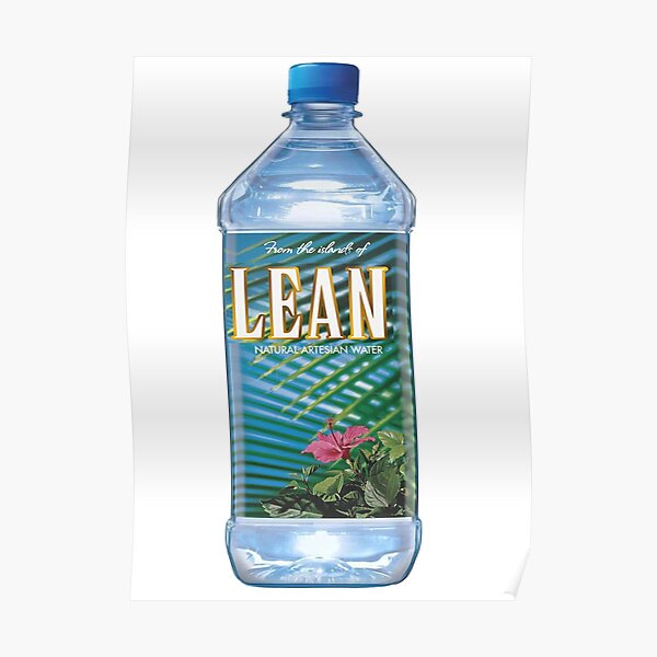 "Lean Water " Poster by erizarbeth | Redbubble