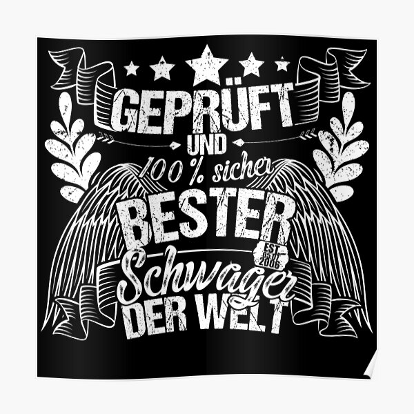 "Bester Schwager Der Welt - Best Brother In Law" Poster for Sale by ...