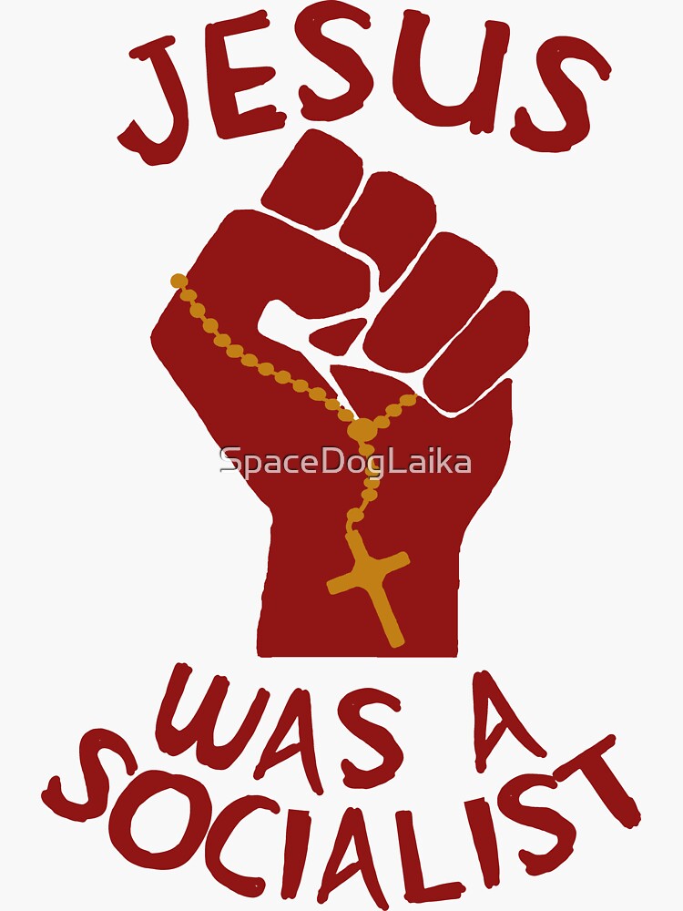 "Jesus Was A Socialist Raised Fist - Liberation Theology, Radical ...