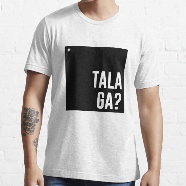 "Talaga?" Essential T-Shirt for Sale by inday | Redbubble