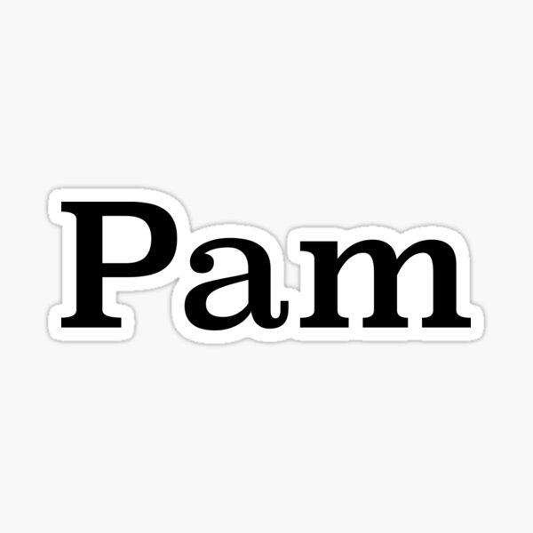 "Pam" Sticker by Stav-designs | Redbubble
