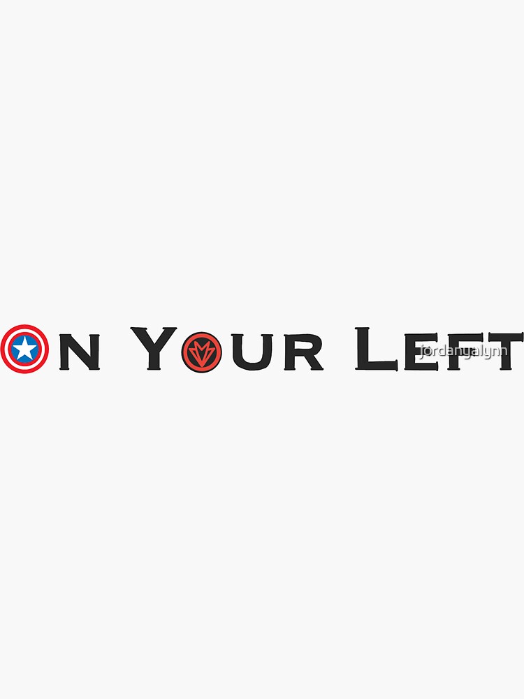 "On Your Left" Sticker for Sale by jordanyalynn | Redbubble