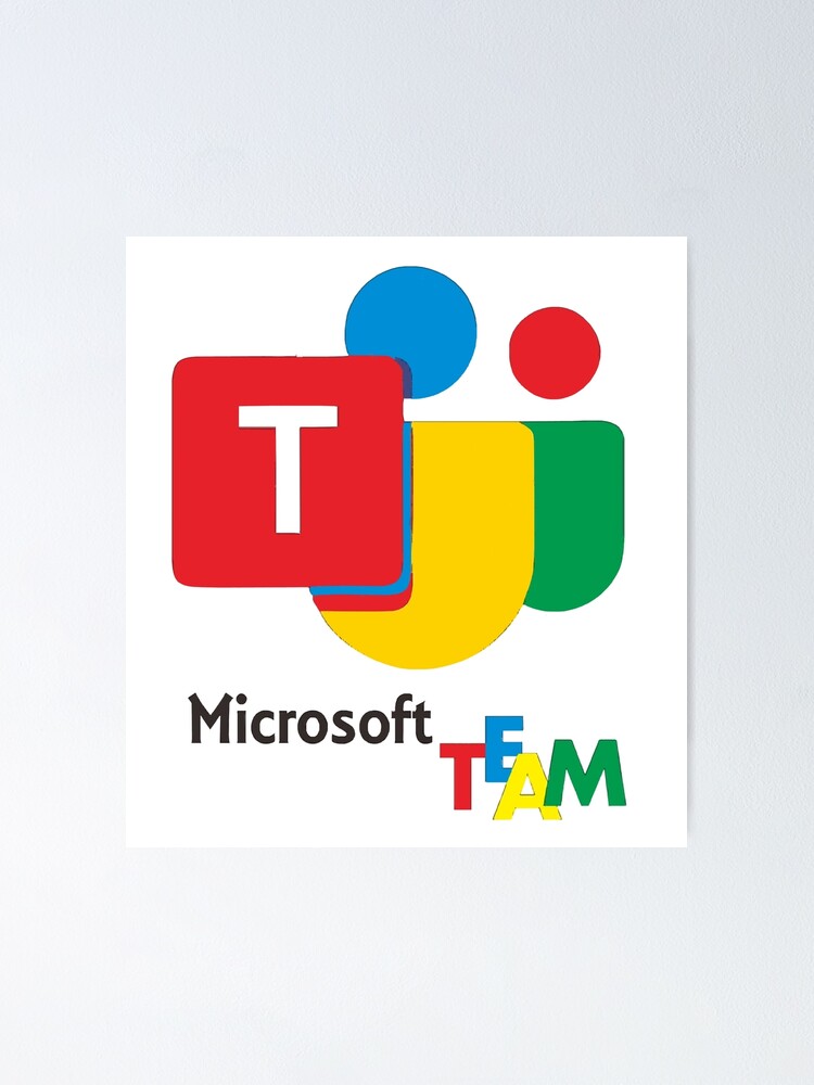 "Microsoft teams" Poster for Sale by doanmyhuyen | Redbubble
