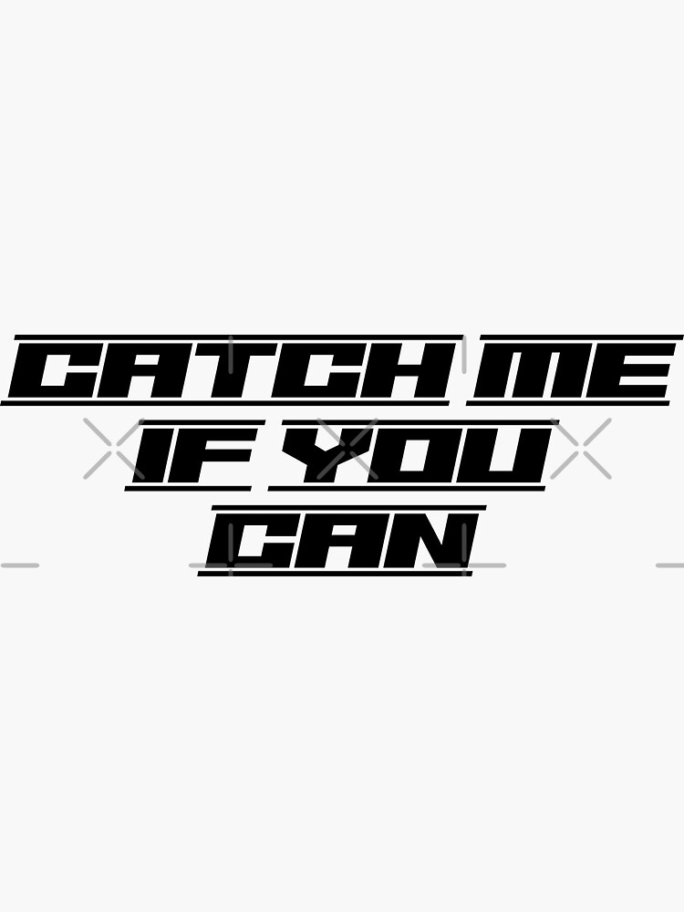 "CATCH ME IF YOU CAN CAR RACING MOTORSPORT TUNING CAR GAMING" Sticker ...