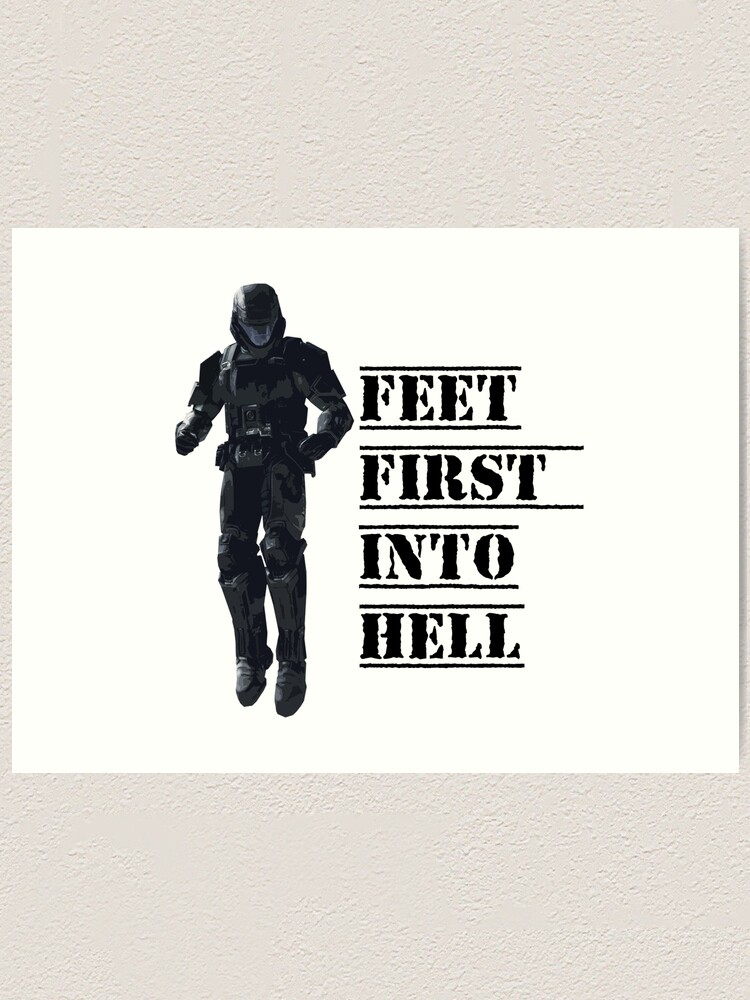 "ODST FEET FIRST INTO HELL" Art Print by CampingxSnake | Redbubble