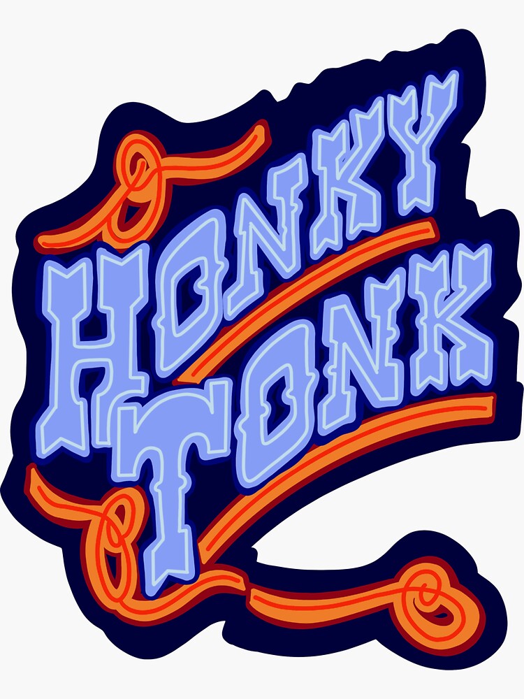 "honky tonk." Sticker for Sale by stick-it-to-um | Redbubble