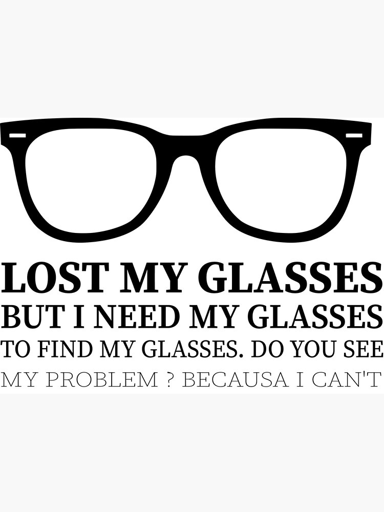 "Lost my GLASSES- Unisex Short Sleeve Tee- funny nerdy eye glasses ...