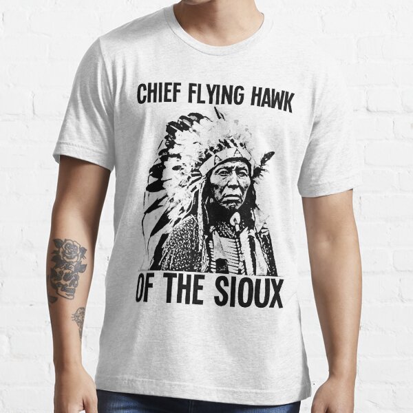 "Chief Flying Hawk (of The Sioux)" T-shirt for Sale by truthtopower ...