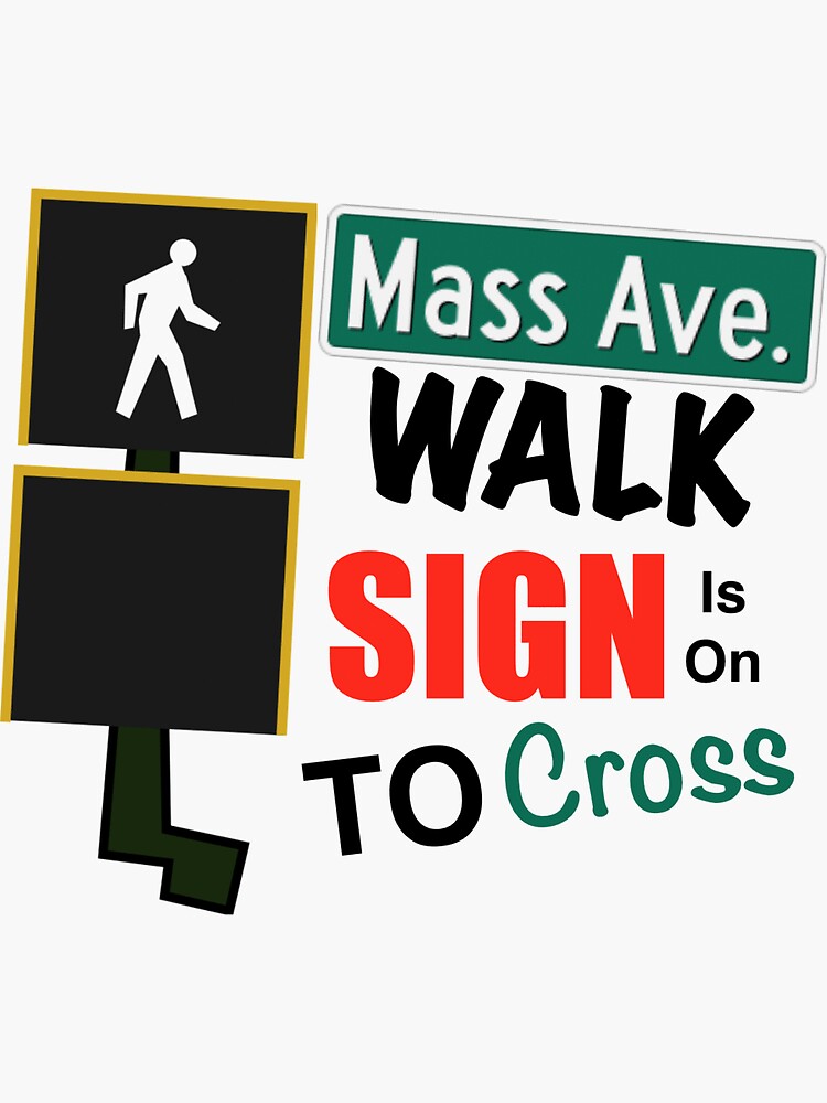 "Mass Avenue Walk Sign" Sticker for Sale by tylermaclean24 | Redbubble