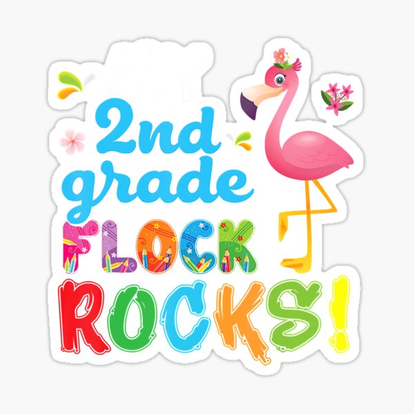 "My 2nd Grade Flock Rocks Second Flamingo Teacher" Sticker for Sale by ...