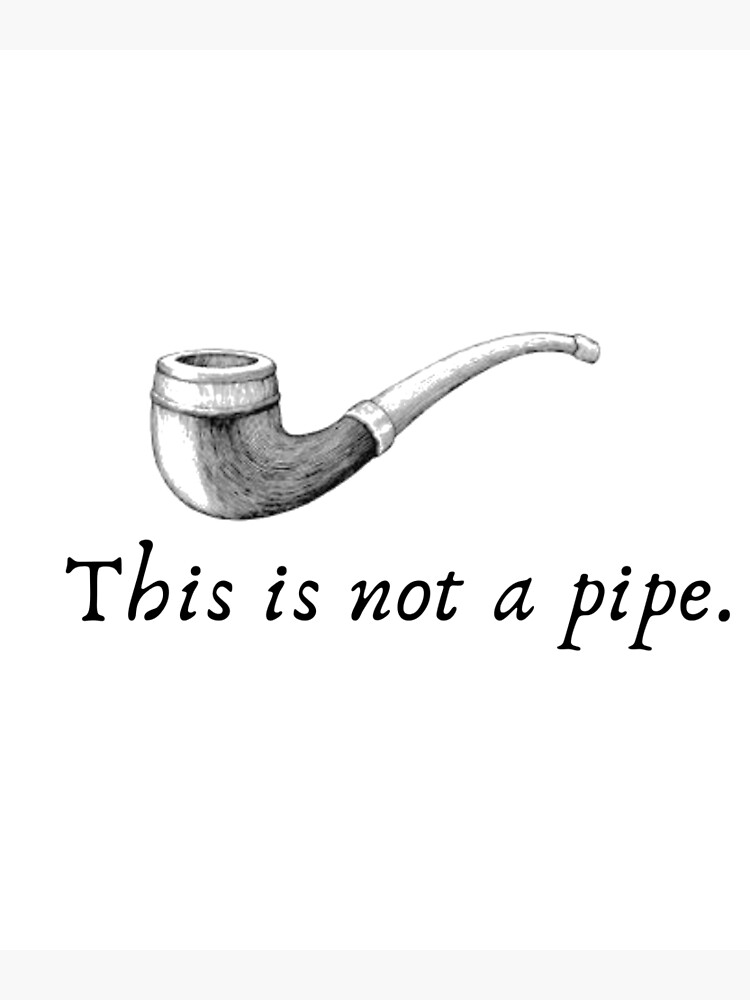 "This is not A pipe." Poster for Sale by Allyouneed100 | Redbubble