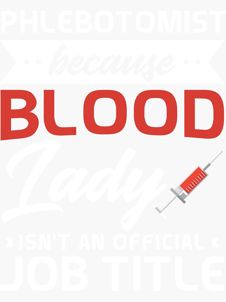 "Phlebotomy Design for a Phlebotomist" Sticker for Sale by THaDesign ...