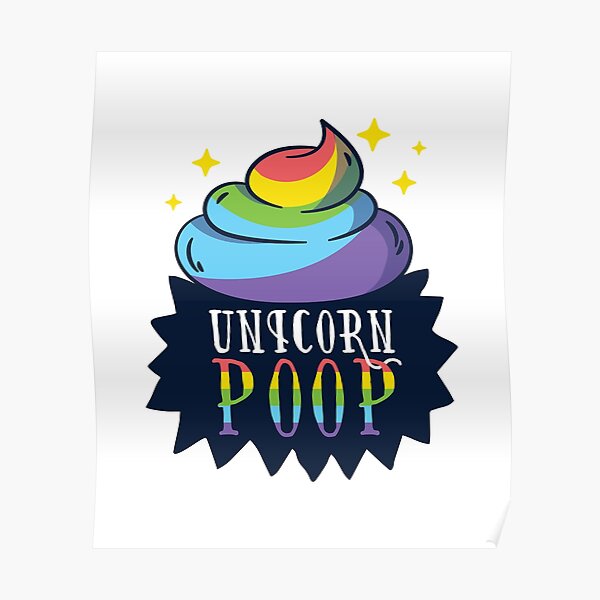 "Unicorn Poop Rainbow Pride LGBT Flag Desing" Poster for Sale by ...