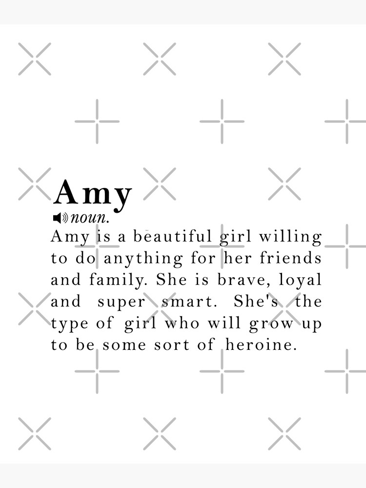 "Amy Name Definition Meaning" Poster by peachyline | Redbubble