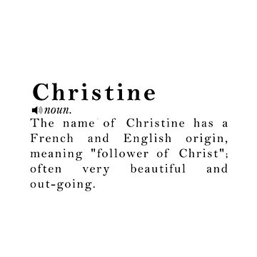 "Christine Name Definition Meaning" Sticker for Sale by peachyline ...