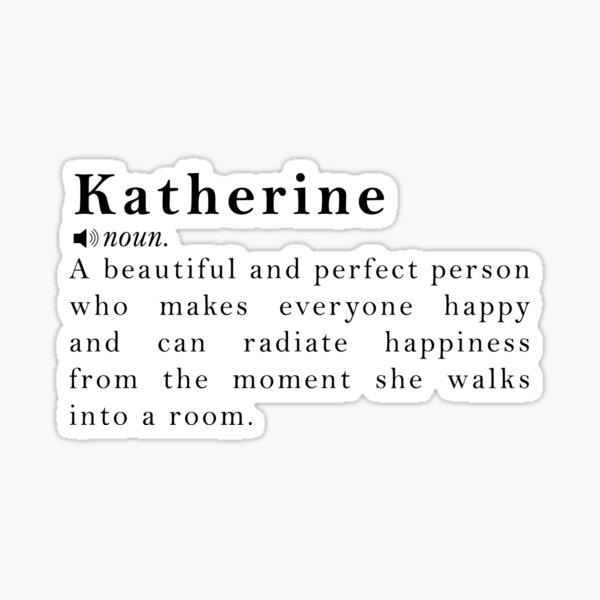 "Katherine Name Definition Meaning" Sticker by peachyline | Redbubble