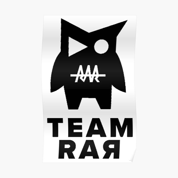 "Team RAR - Team RAR Apparel For Fans" Poster for Sale by Ideas-Heaven ...