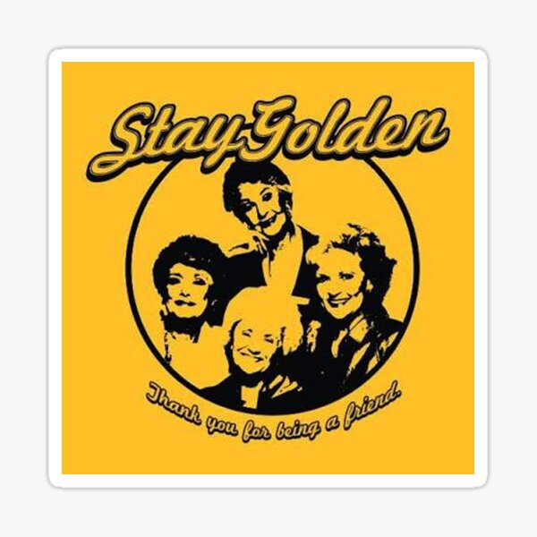 "Stay Golden" Sticker by 21Art | Redbubble
