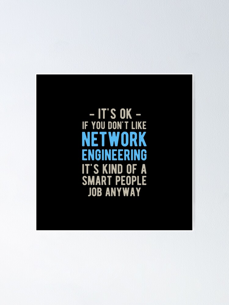 "Network Engineer Funny" Poster for Sale by artworkbyrihen | Redbubble