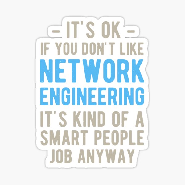 "Network Engineer Funny" Sticker for Sale by artworkbyrihen | Redbubble