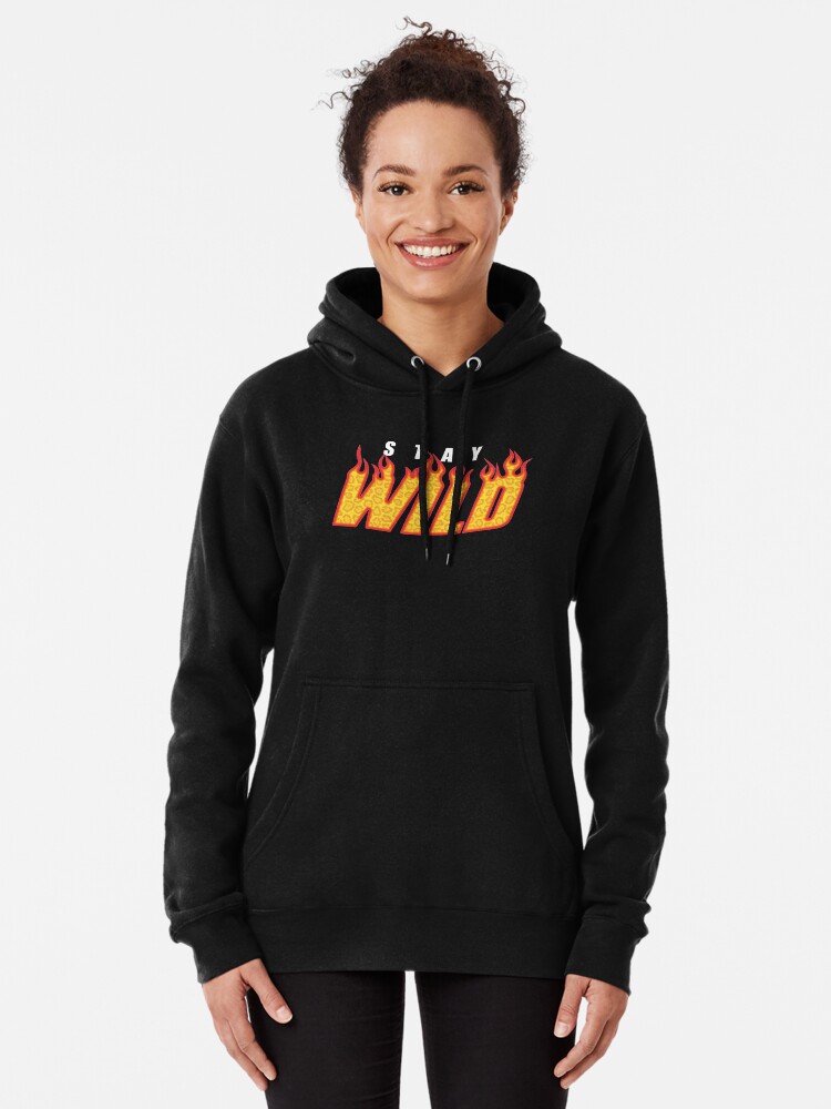 "Stay Wild Fire Ben Azelart" Pullover Hoodie for Sale by MAZAX | Redbubble
