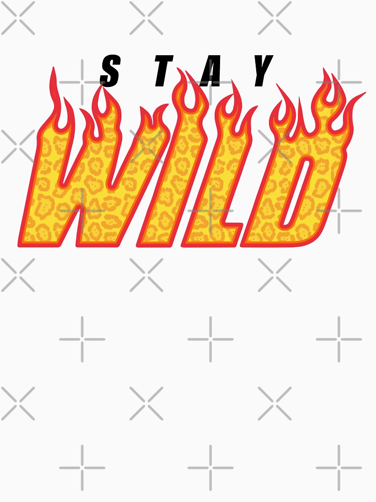"Stay Wild Fire Ben Azelart" T-shirt for Sale by MAZAX | Redbubble ...