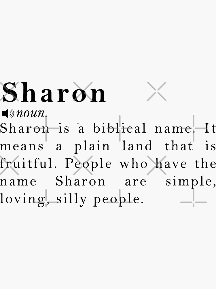 "Sharon Name Definition Meaning" Sticker for Sale by peachyline | Redbubble