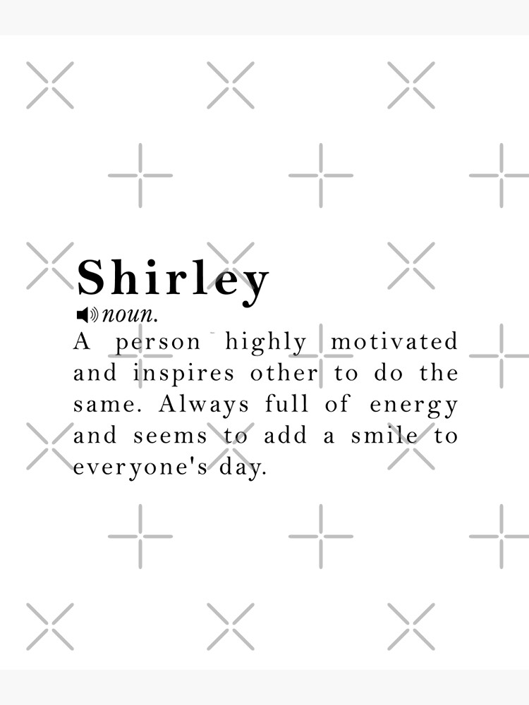 "Shirley Name Definition Meaning" Poster for Sale by peachyline | Redbubble
