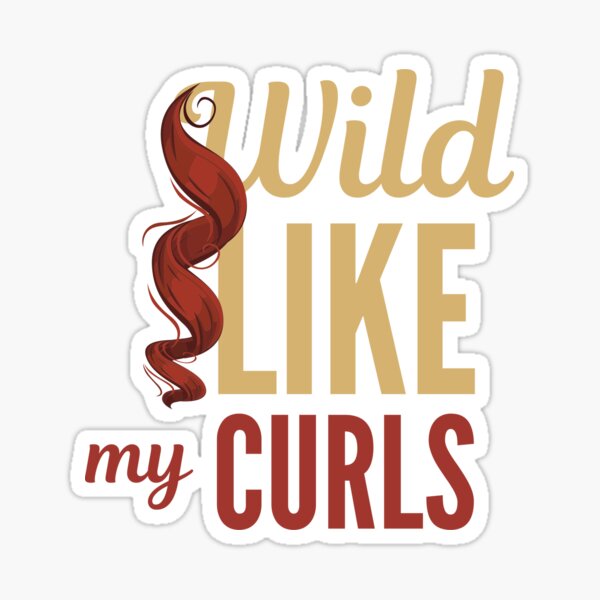 "Wild Like My Curls" Sticker for Sale by ImperialBaron | Redbubble