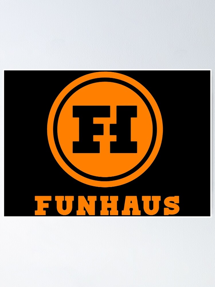 "Funhaus Logo" Poster by sianopie | Redbubble