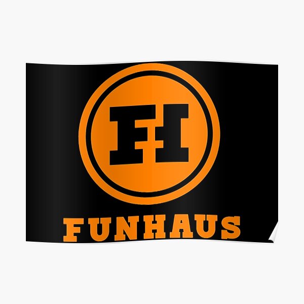 "Funhaus Logo" Poster by sianopie | Redbubble