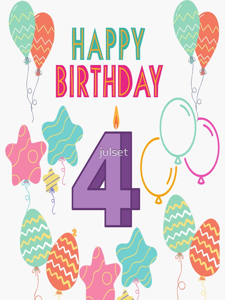 "HAPPY 4th BIRTHDAY" Sticker for Sale by julset | Redbubble