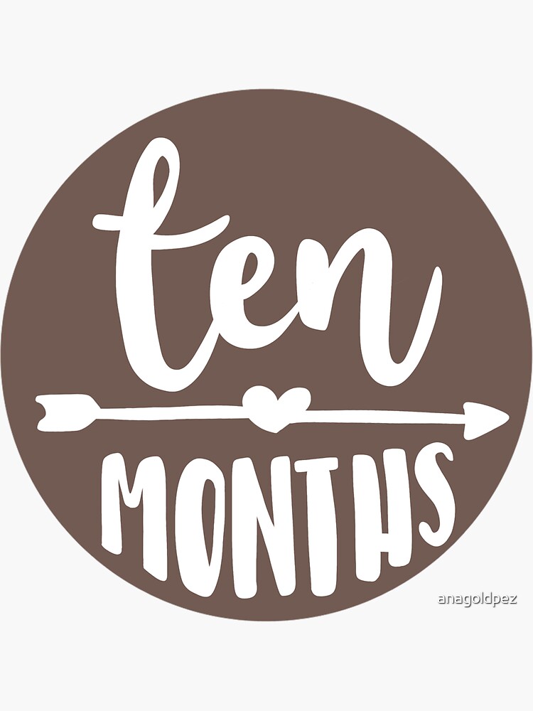 "Ten Months Baby Milestones" Sticker for Sale by anagoldpez | Redbubble