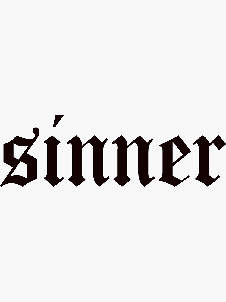 "Sinner" Sticker for Sale by kickinkitty | Redbubble