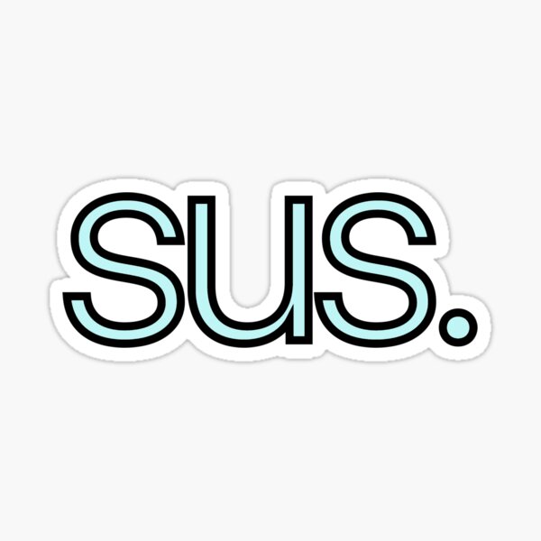 "sus." Sticker by linesbyblue | Redbubble