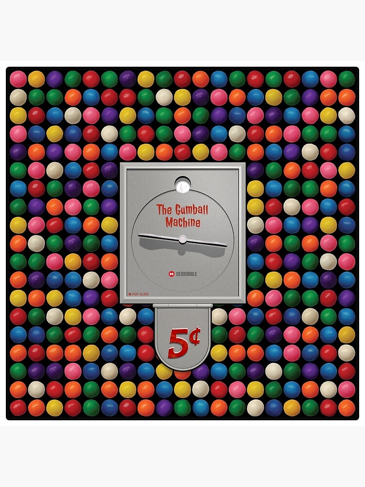 "The Gumball Machine" Poster by PopAlien | Redbubble