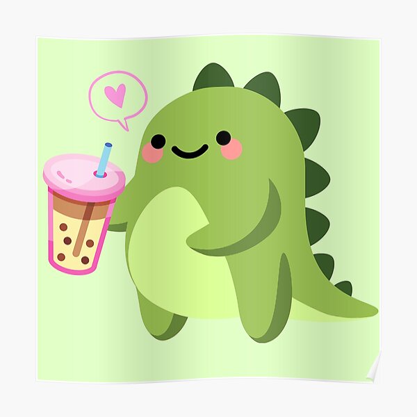 "Cute Green Dino Drinking Boba Tea - Dino Boba" Poster by CheraeLynn ...