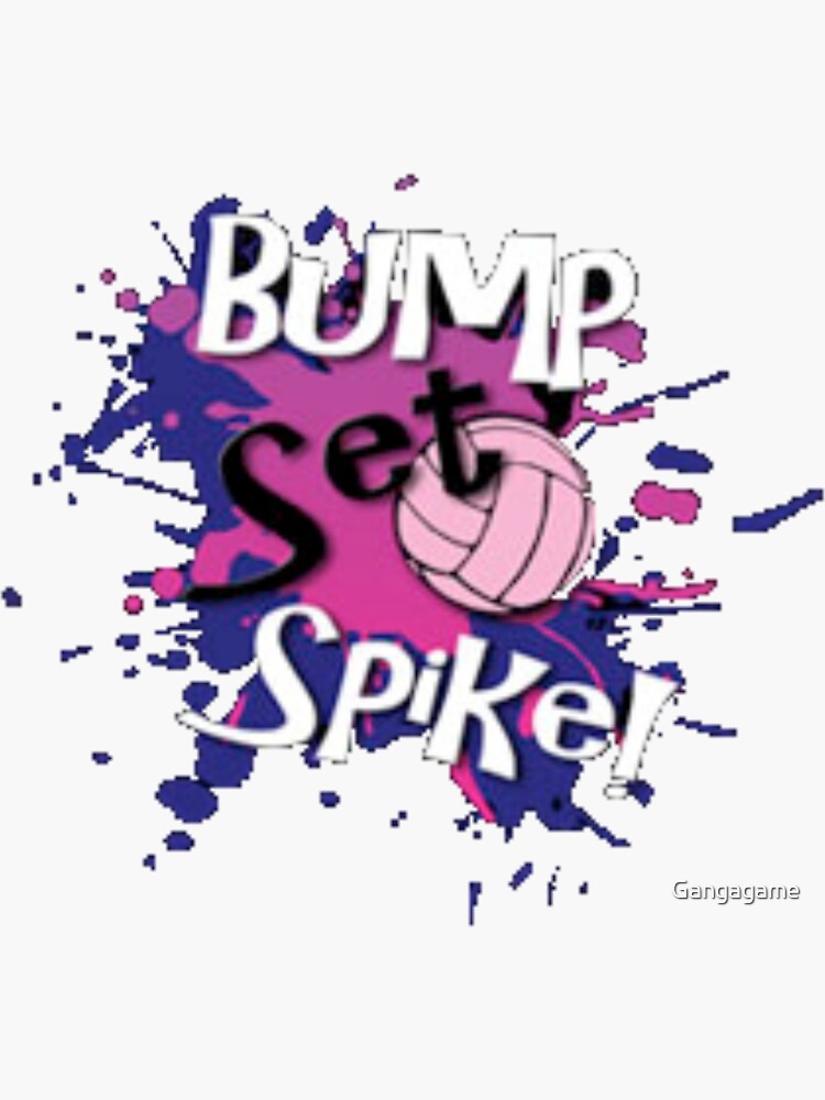 "BUMP SET SPIKE" Sticker for Sale by Gangagame | Redbubble